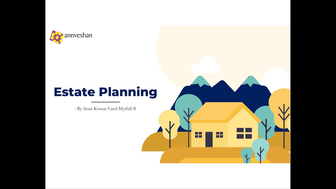 Estate Planning by Annveshan. Speakers: Mythili and Arun - YouTube