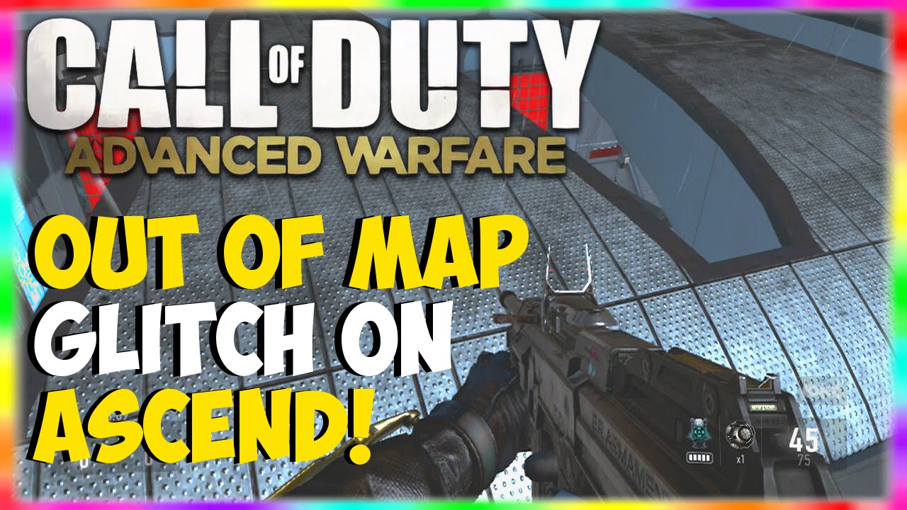 Advanced Warfare Glitches: "OUT OF MAP GLITCH" After Patch! "ACSEND ...
