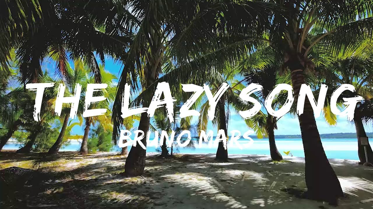 Bruno Mars - The Lazy Song (Lyrics) - YouTube