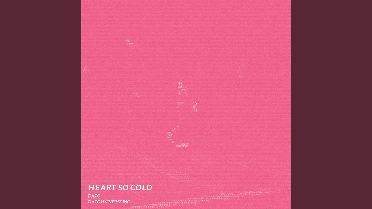 HEART SO COLD - YouTube