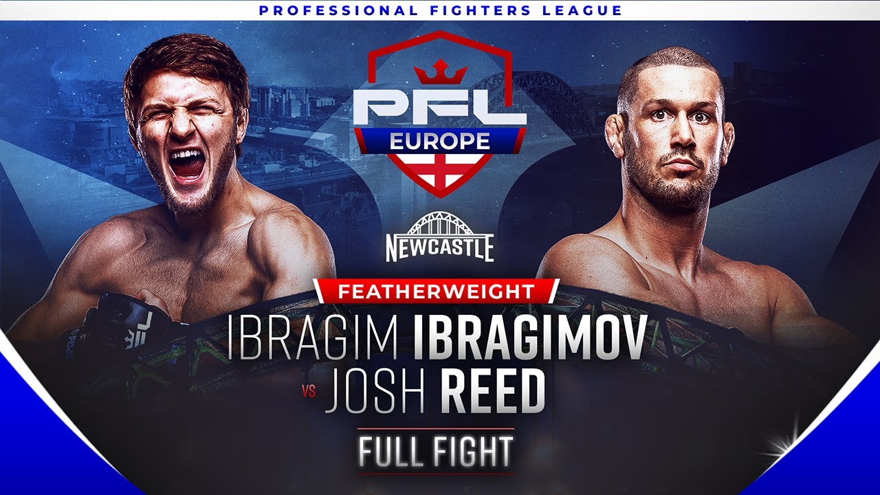 Ibragim Ibragimov vs Josh Reed | PFL Europe Newcastle | Showcase Full Fight - YouTube
