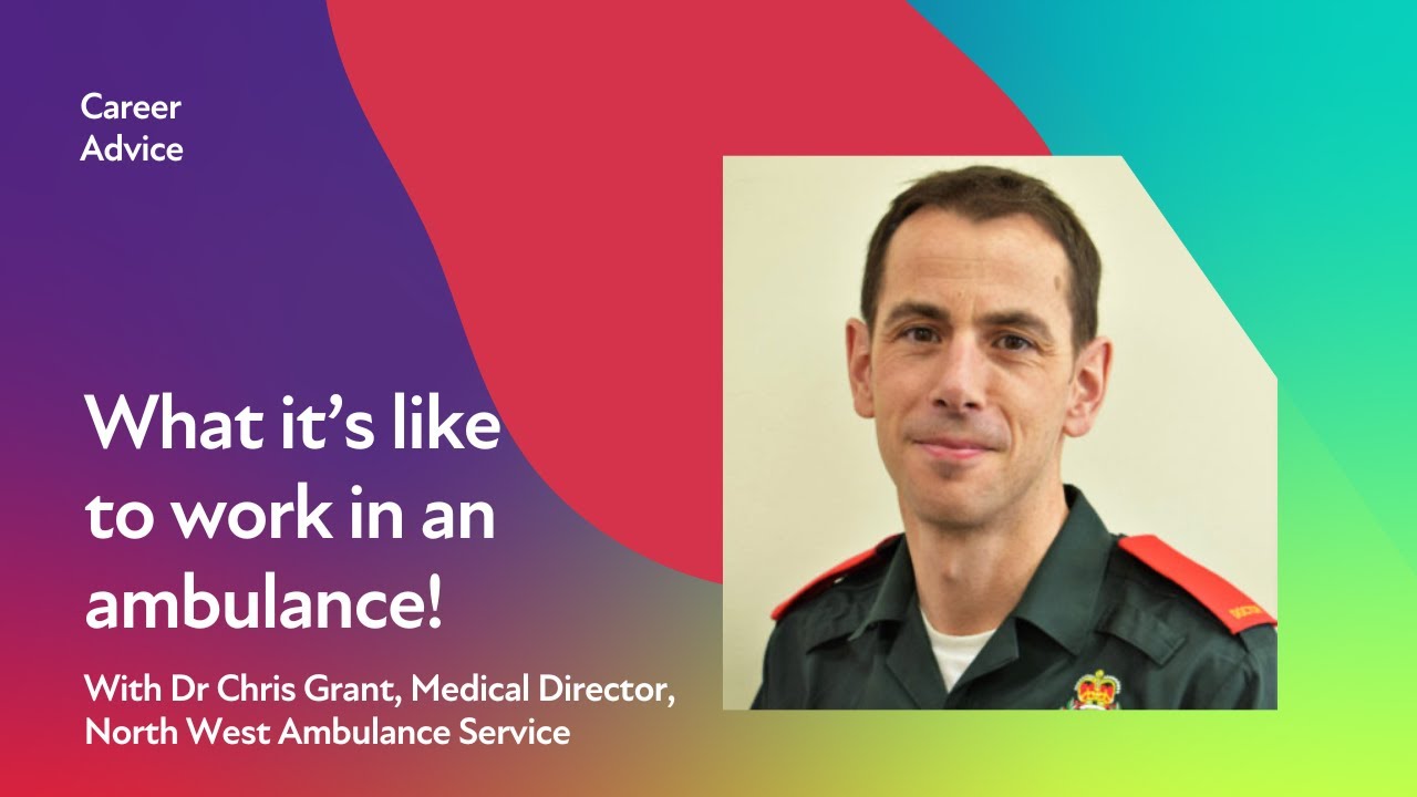 Dr. Chris Grant's Career Story: a Glimpse into the NHS Ambulance Service - YouTube