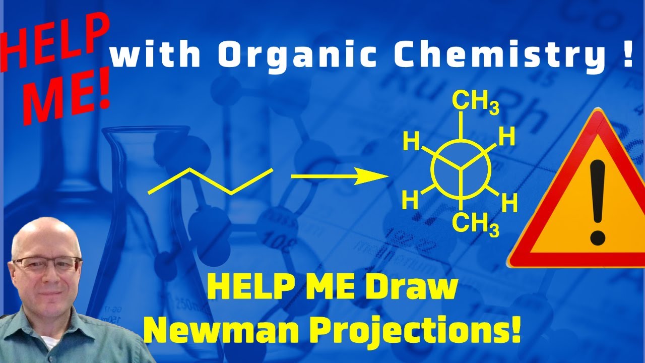 How to Draw a Newman Projection? Help Me With Organic Chemistry! - YouTube