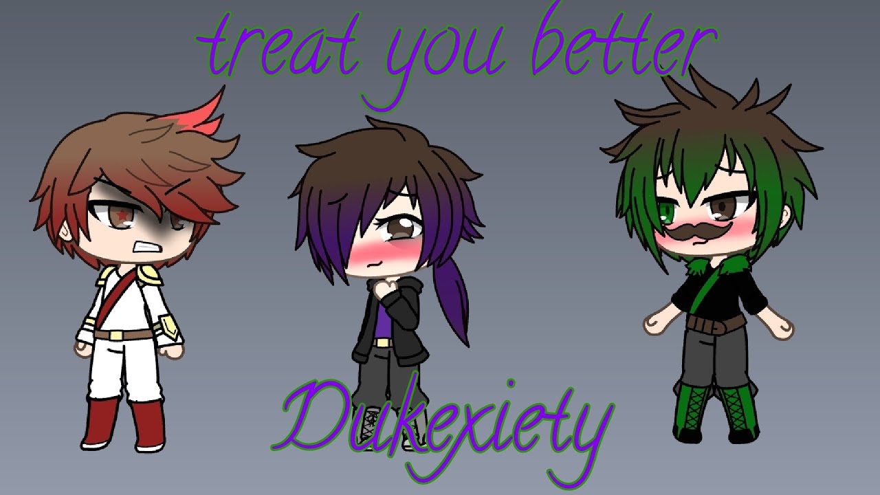 Treat You Better - Dukexiety - side story part 1 - YouTube