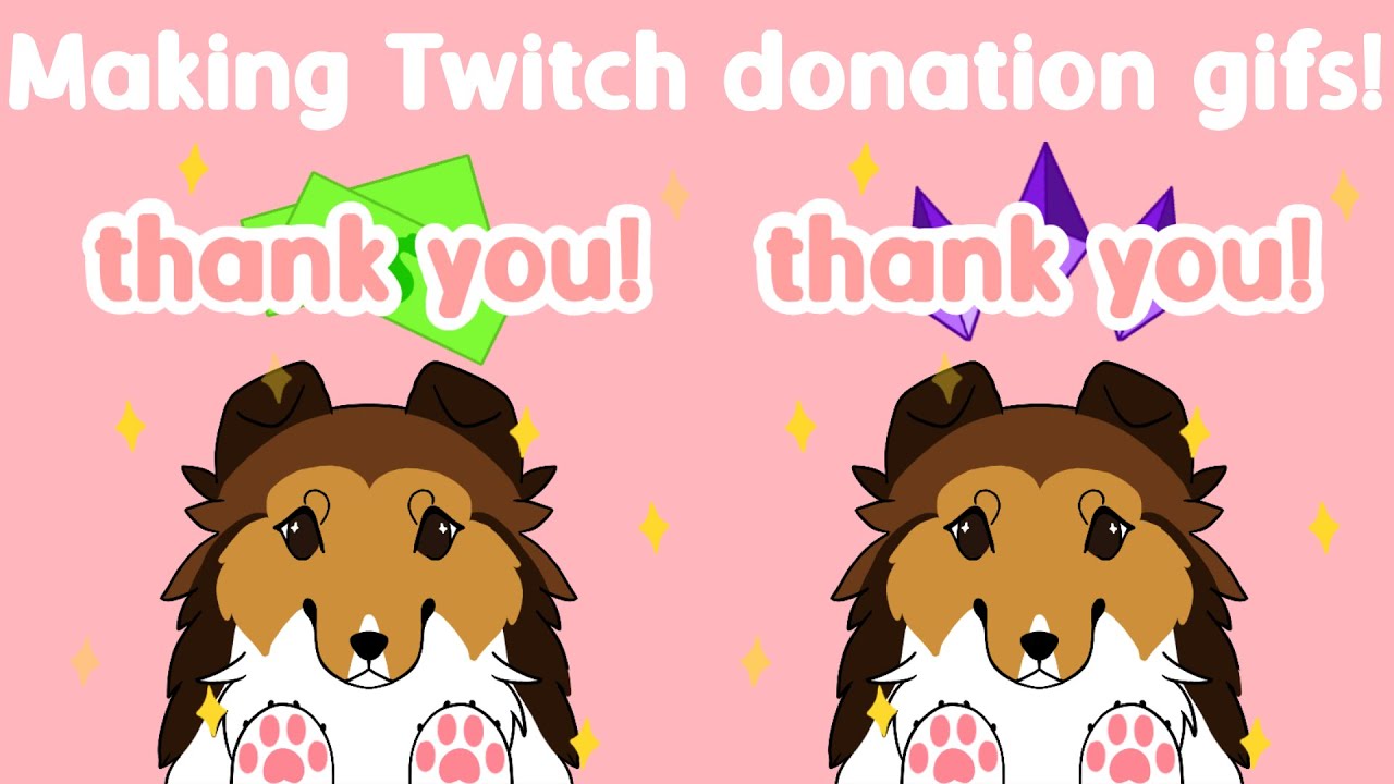 Making Twitch donation gifs! - YouTube