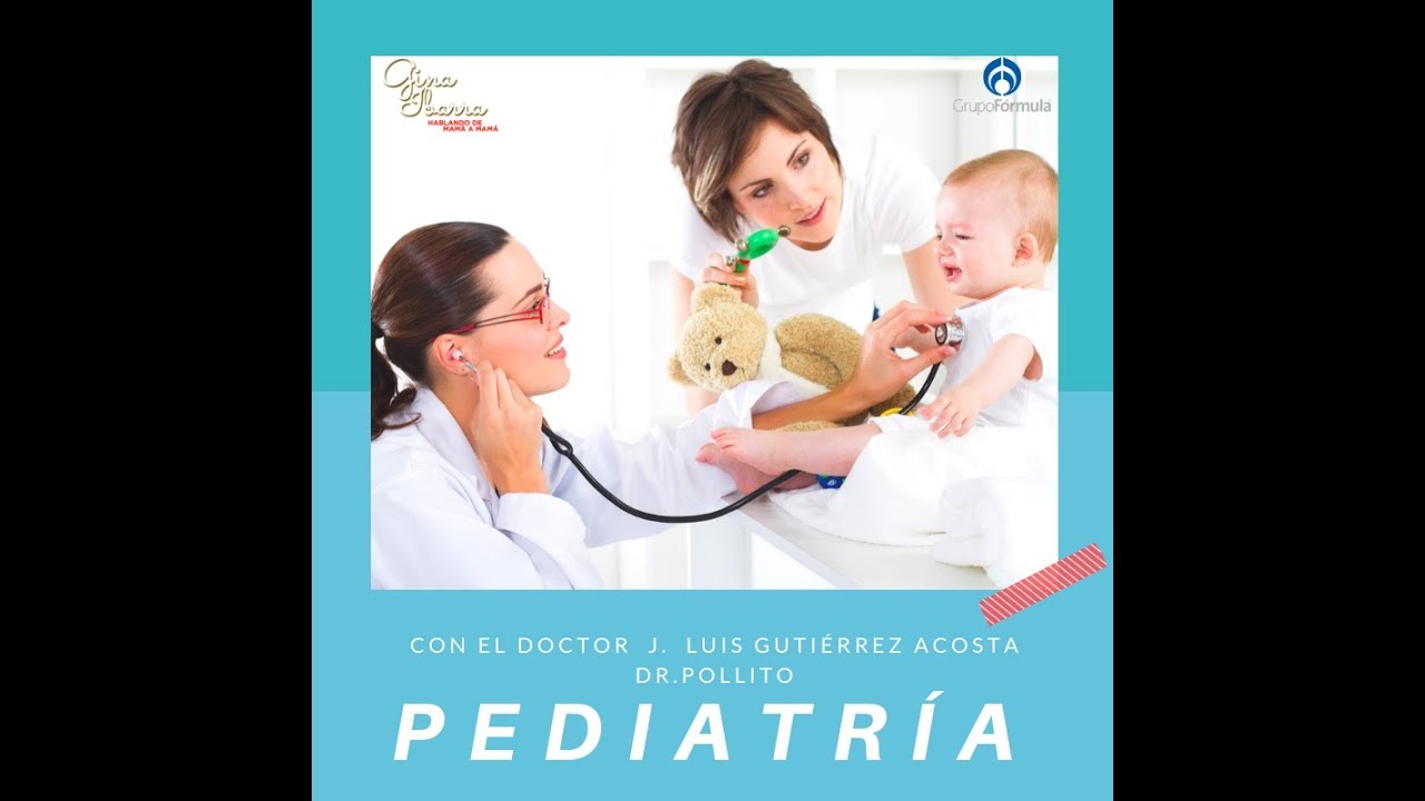 PEDIATRÍA CON DR POLLITO, JORGE LUIS GUTIERREZ - YouTube