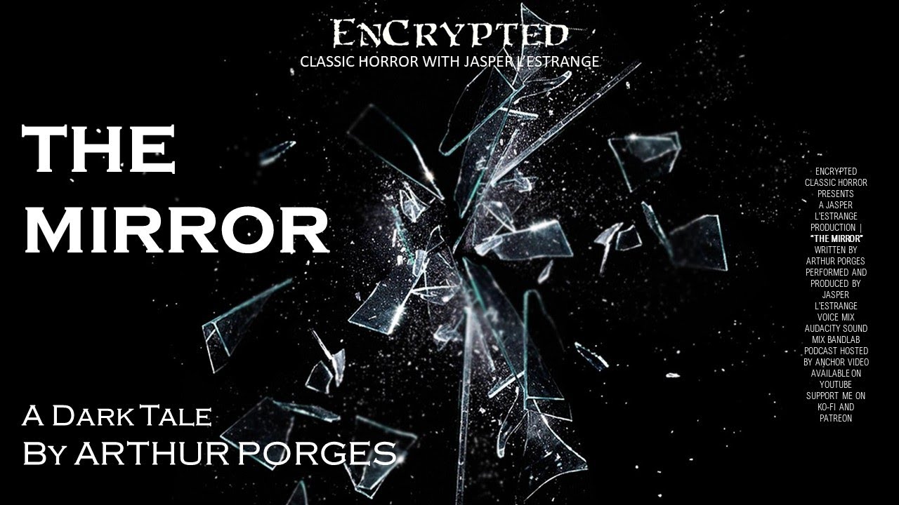 "The Mirror" by Arthur Porges | Classic horror stories | Audiobook ...