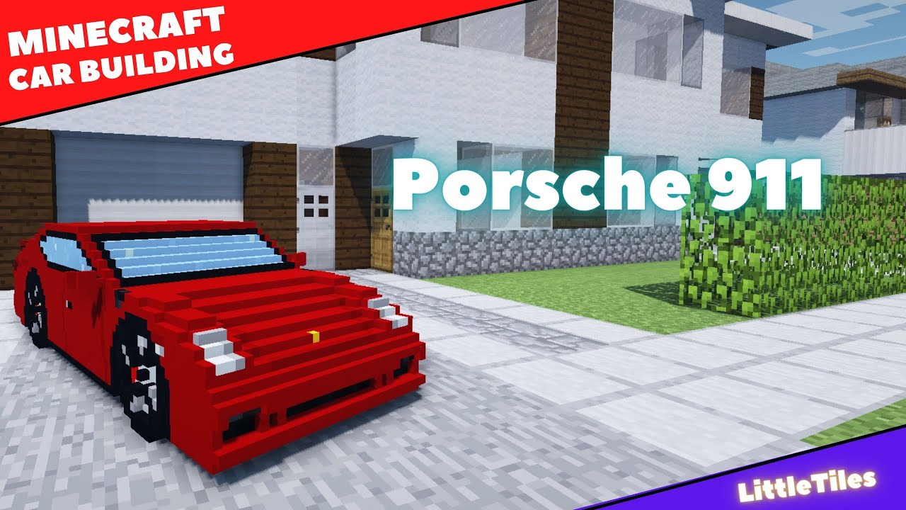 Minecraft: How to Make a Car | Car Building | Porsche 911 (LittleTiles ...