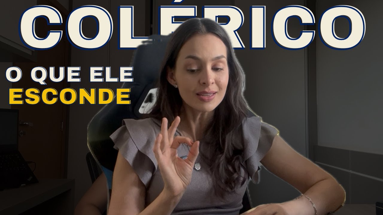 Como É a Mente de Um COLÉRICO? | Descubra as FORÇAS e FRAQUEZAS do ...