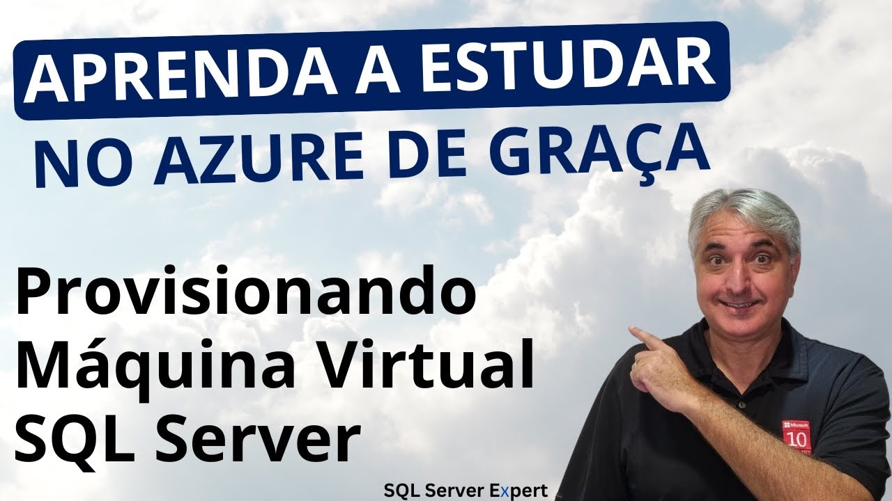 Criando Máquina Virtual com SQL Server no Azure | SQL Server Expert - YouTube