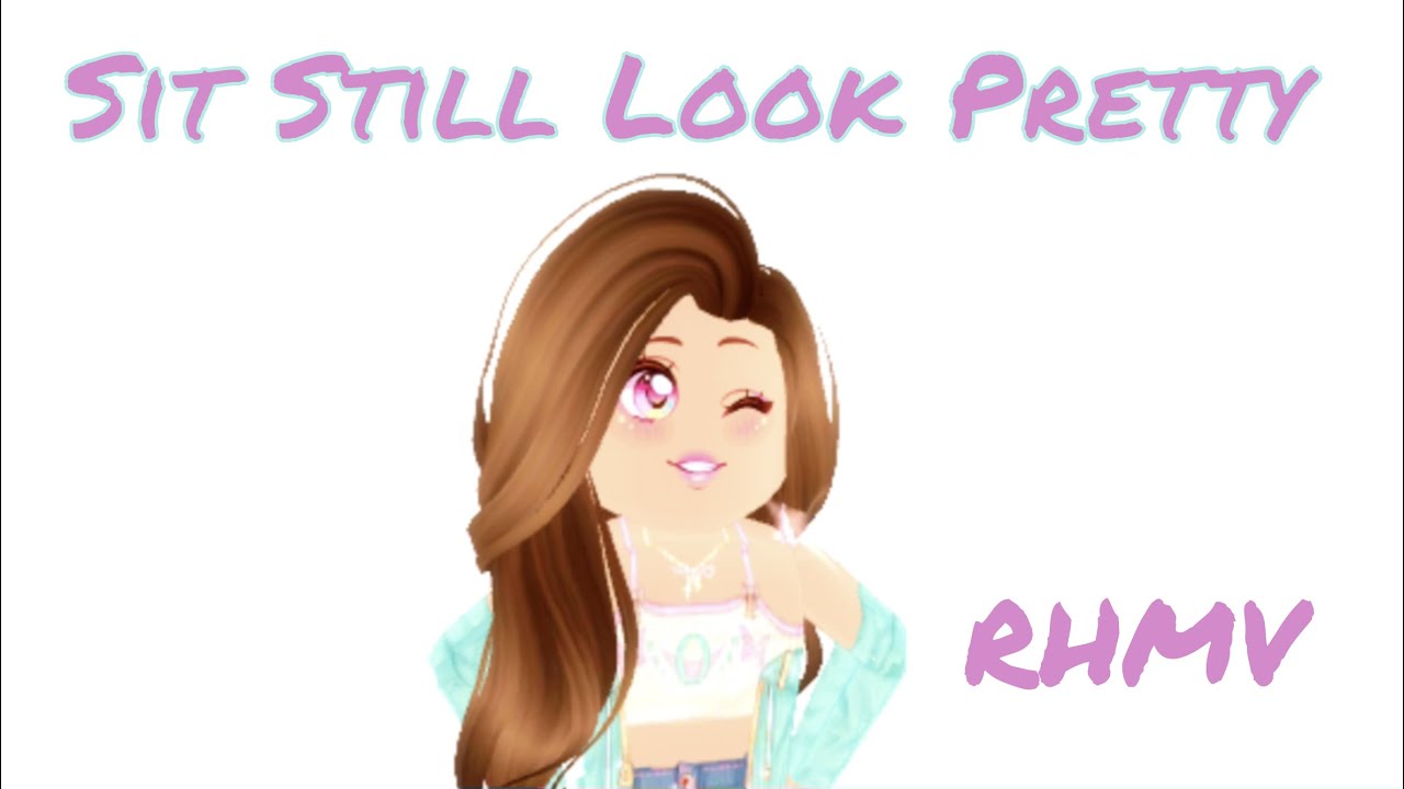 Sit Still Look Pretty ~RHMV~ - YouTube