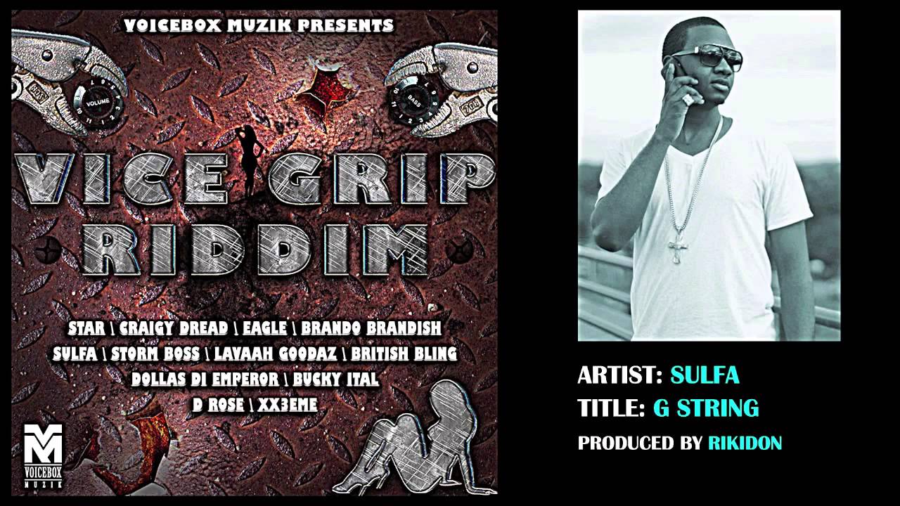 Sulfa - G String | Vice Grip Riddim | June 2013 - YouTube