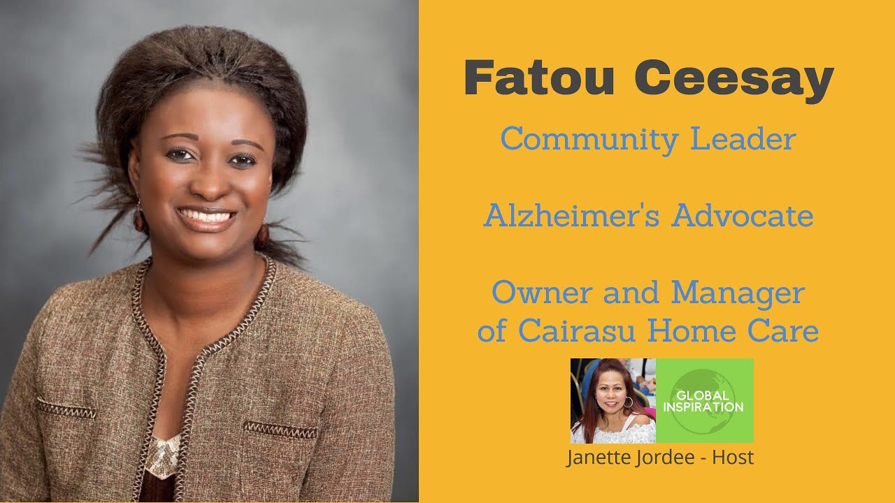 Fatou Ceesay - Community Leader, Alzheimer's Advocate and an Owner ...