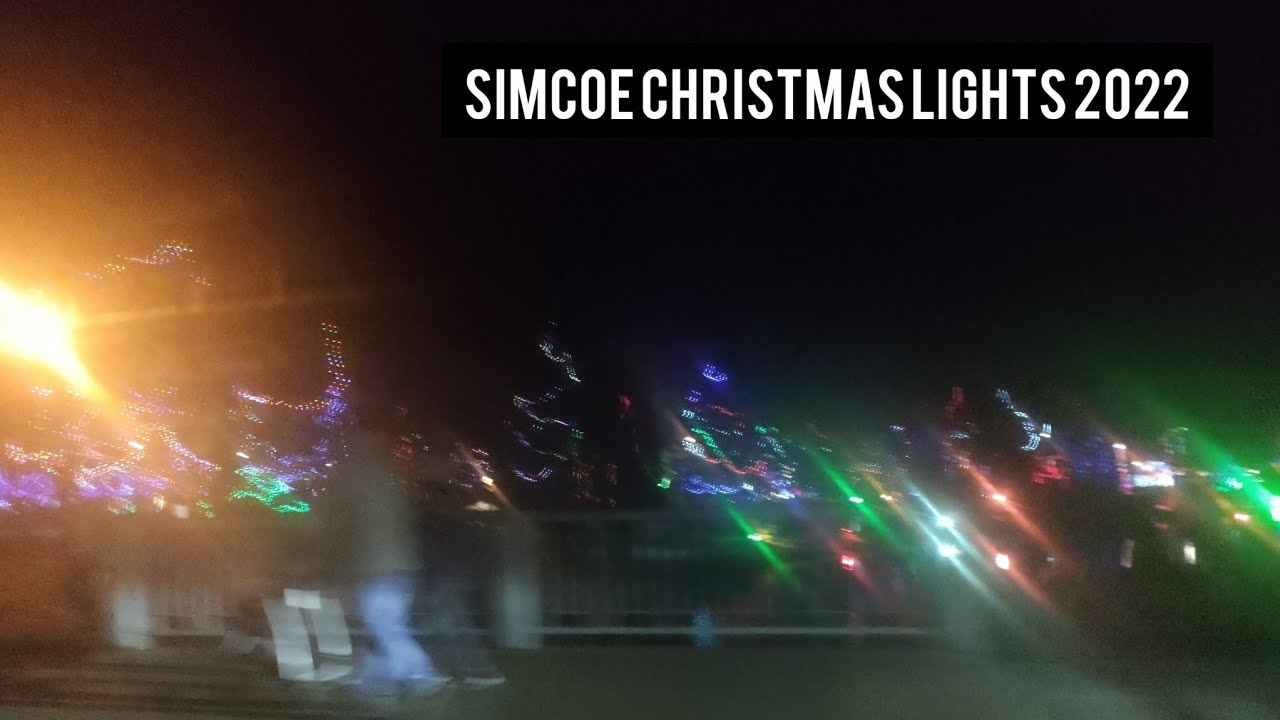 Simcoe Christmas Lights 2022 Vlog - YouTube