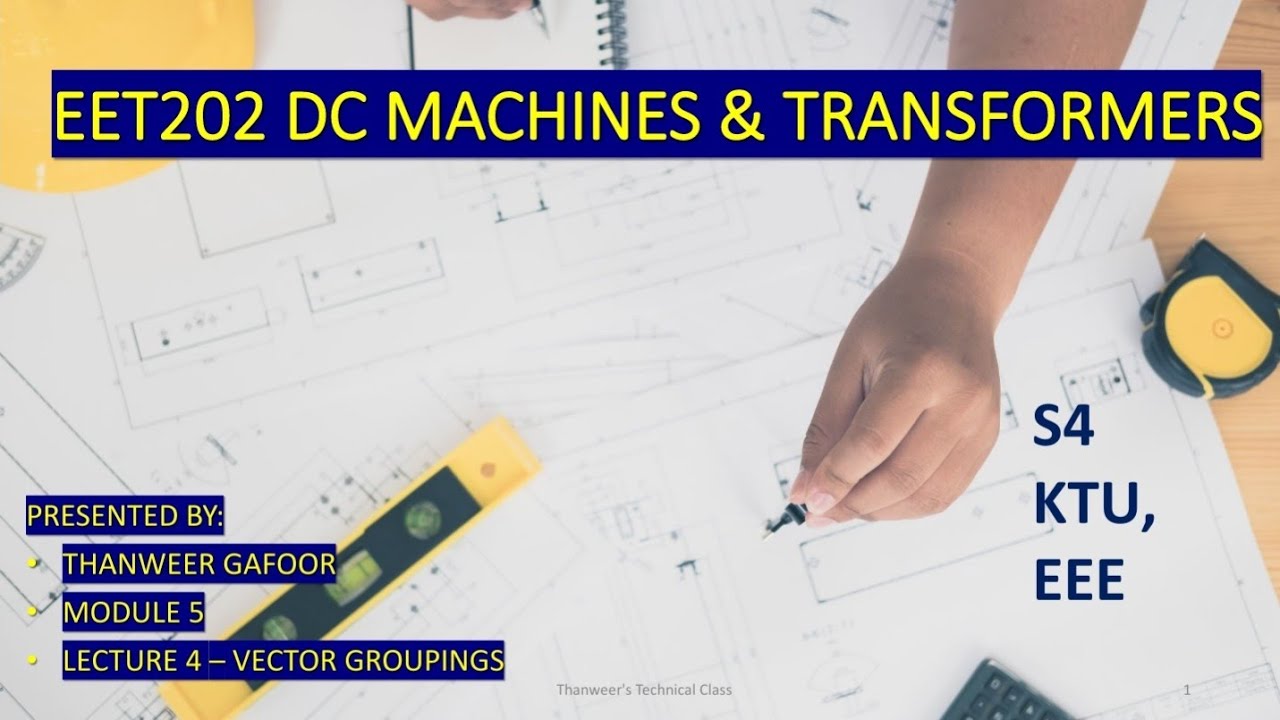 KTU - DCMT - MODULE 5 - LECTURE 4 - VECTOR GROUPINGS - YouTube