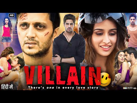 Ek Villain Movie | Sidharth Malhotra | Shraddha Kapoor | Riteish Deshmukh | Story Review & Analysis
