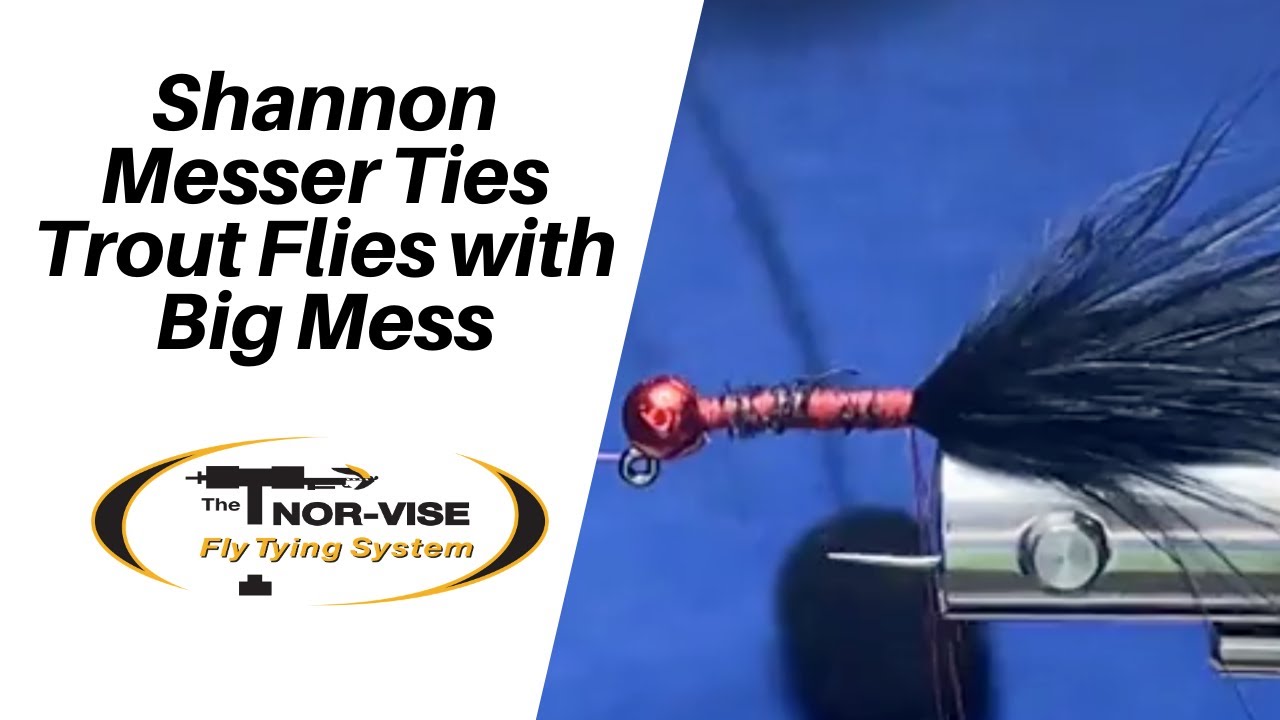 Shannon Messer Ties Trout Flies with Big Mess - YouTube