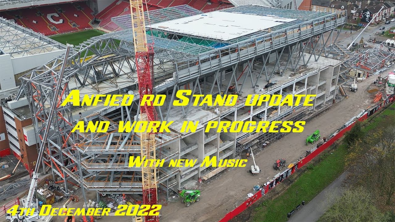 Anfield road stand extension, Weekend update and work in progress 4th ...