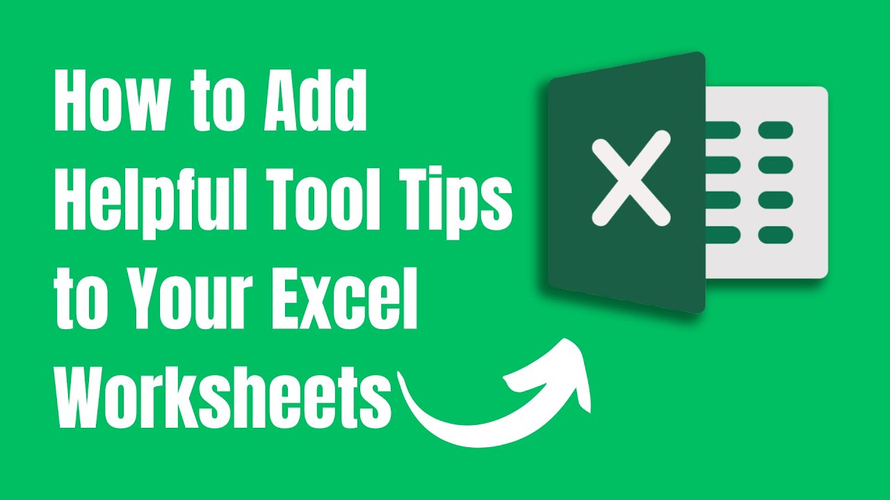 How to Add Helpful Tool Tips to Your Excel Worksheets - YouTube