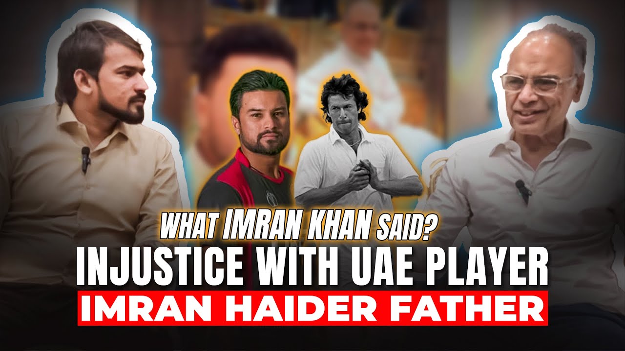 Imran haider(UAE) father Exclusive what imran khan said?? - YouTube