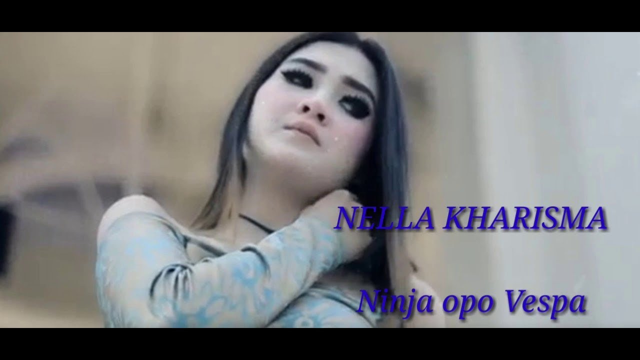 Nella kharisma Ninja Opo Vespa Konser Dangdut Koplo 2018 - YouTube