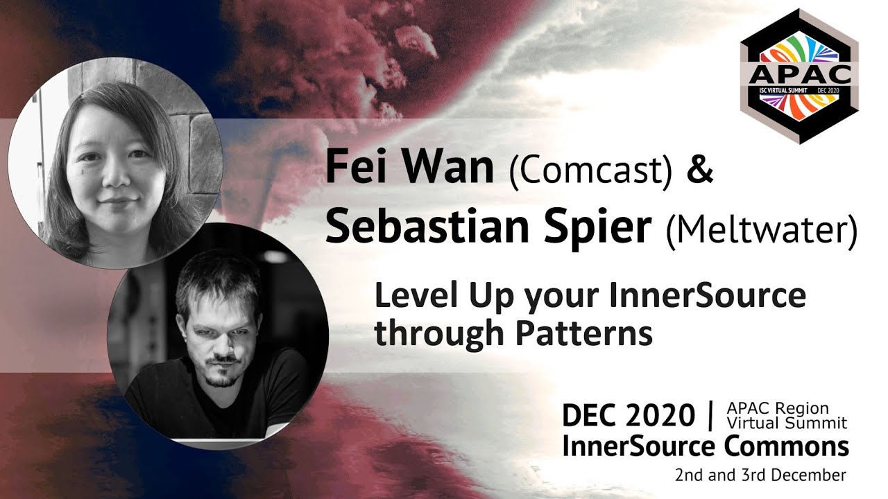 Sebastian Spier (Meltwater) & Fei Wan (Comcast) at ISC.S12 - Level Up InnerSource Through ...
