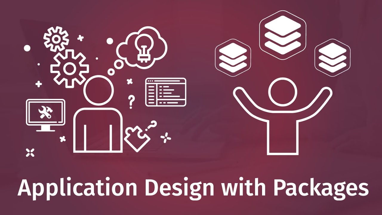 Application Design with Packages - YouTube