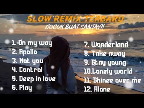 DJ Slow Full Album Terbaru ❗ Enak Buat Santai🎧