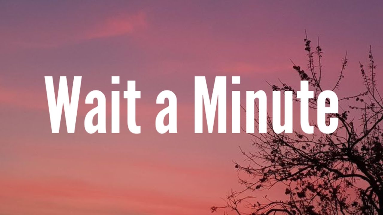 Willow Smith - Wait a Minute! (Lyrics/Song) - YouTube