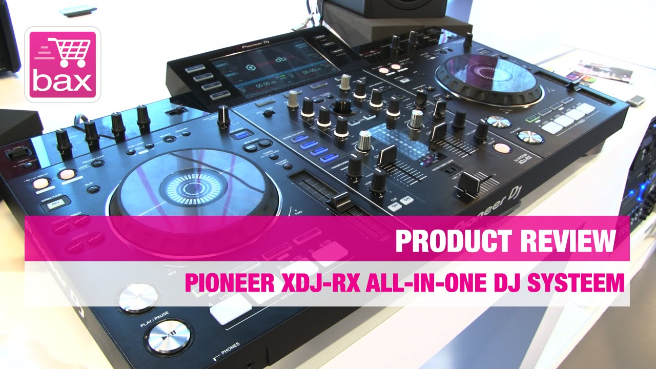 Review Pioneer XDJ-RX all-in-one DJ Systeem | Bax Music - YouTube