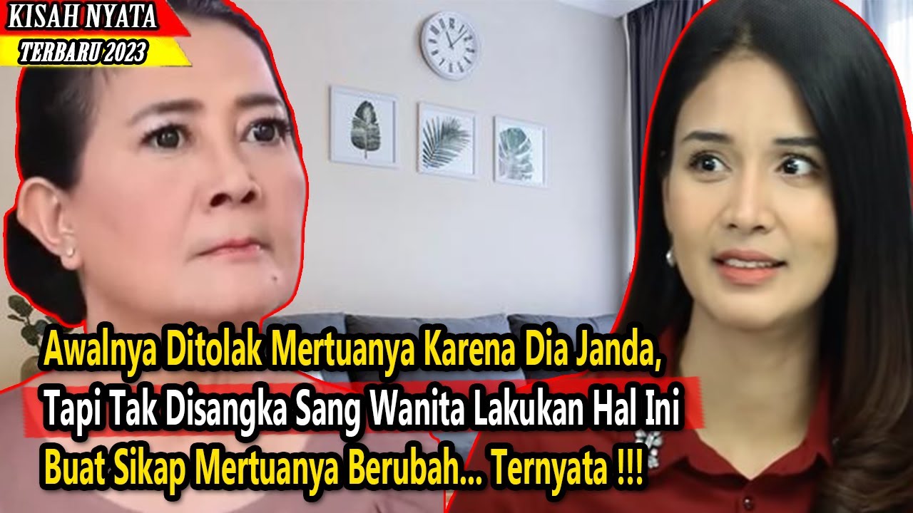Awalnya Wanita Ini Ditolak Mertua Karena Janda, Tapi Ia Buat Mertuanya ...