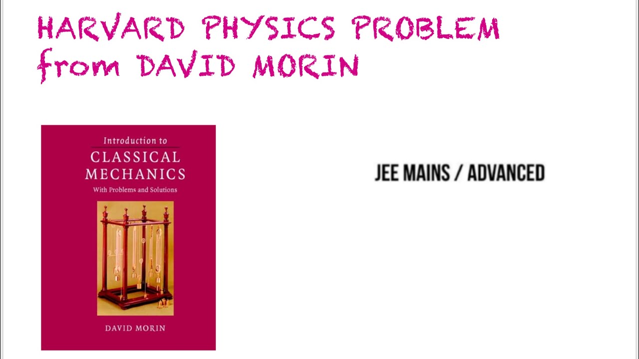 MAXIMUM LENGTH OF TRAJECTORY | DAVID MORIN | JEE ADVANCED | HARVARD ...