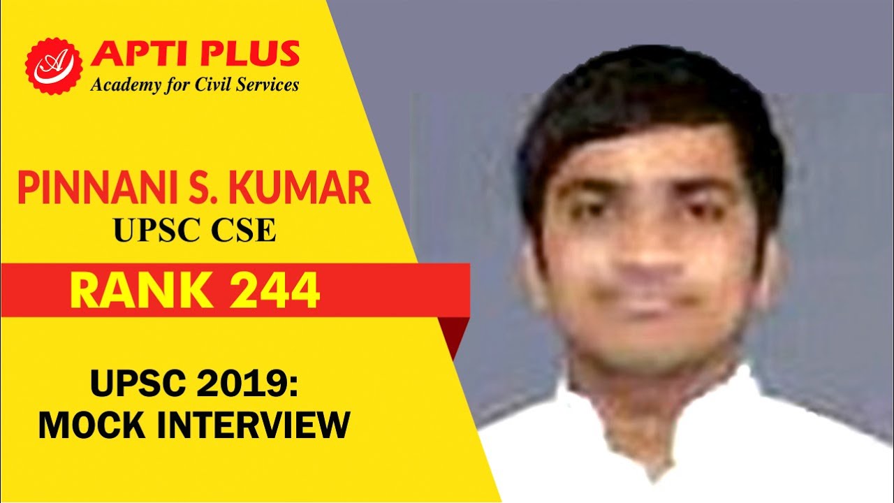 Pinnani Sandeep Kumar - IAS Rank -244 - UPSC 2019 : Mock Interview ...