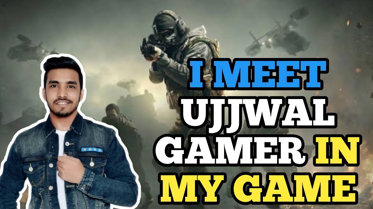 I MEET UJJWAL GAMER IN MY GAME - YouTube