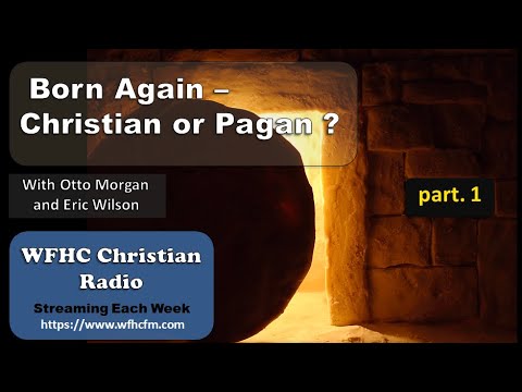 11 - Born again - Christian or pagan ? - YouTube