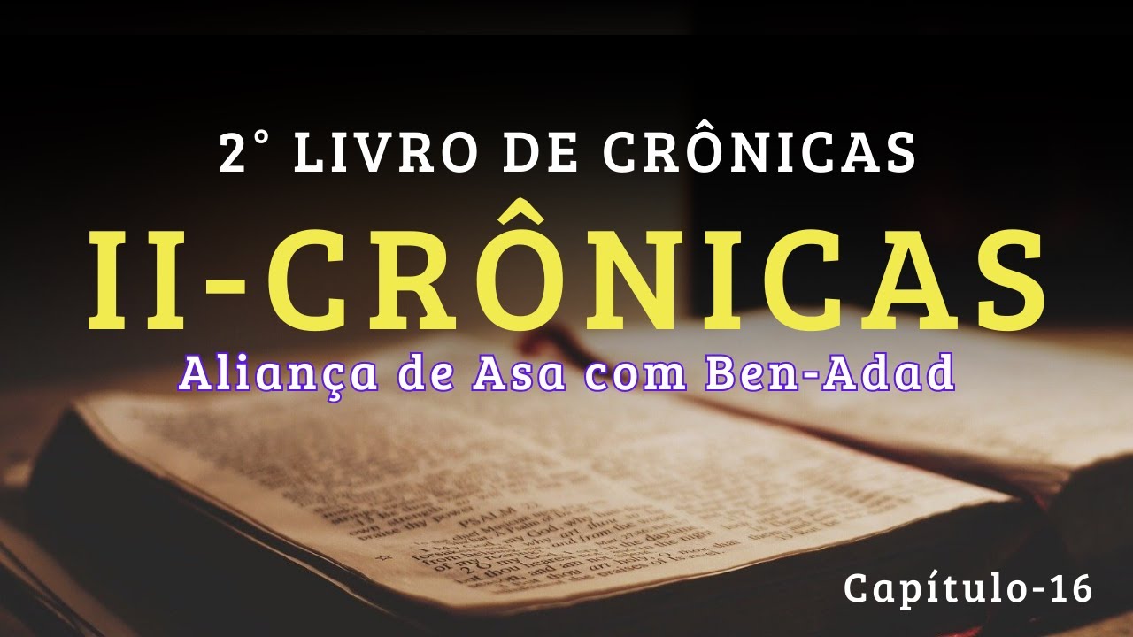 🔴2°Livro de Crônicas, Cap.16, Bíblia Sagrada de Deus, Livros da Bíblia ...