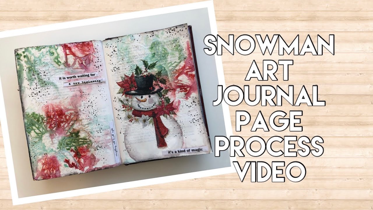 Snowman - Art journal page process video - YouTube