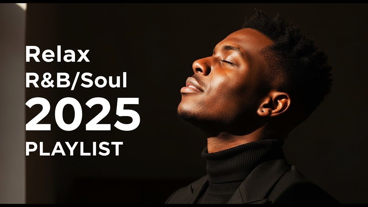 Cozy Soul Playlist 2025 🕯️ R&B Vibes for Calm, Focus & Reflection - YouTube