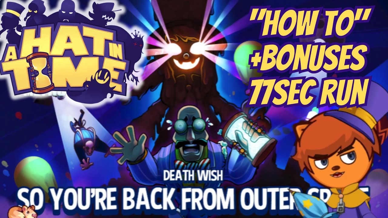 A Hat in Time (Death Wish) - So You're Back From Outer Space | Full ...