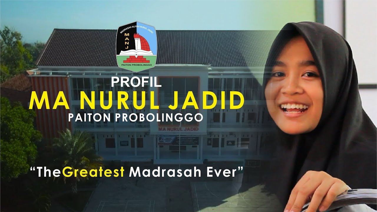 Profil Ma Nurul Jadid Paiton Probolinggo The Greatest Madrasah Ever Youtube