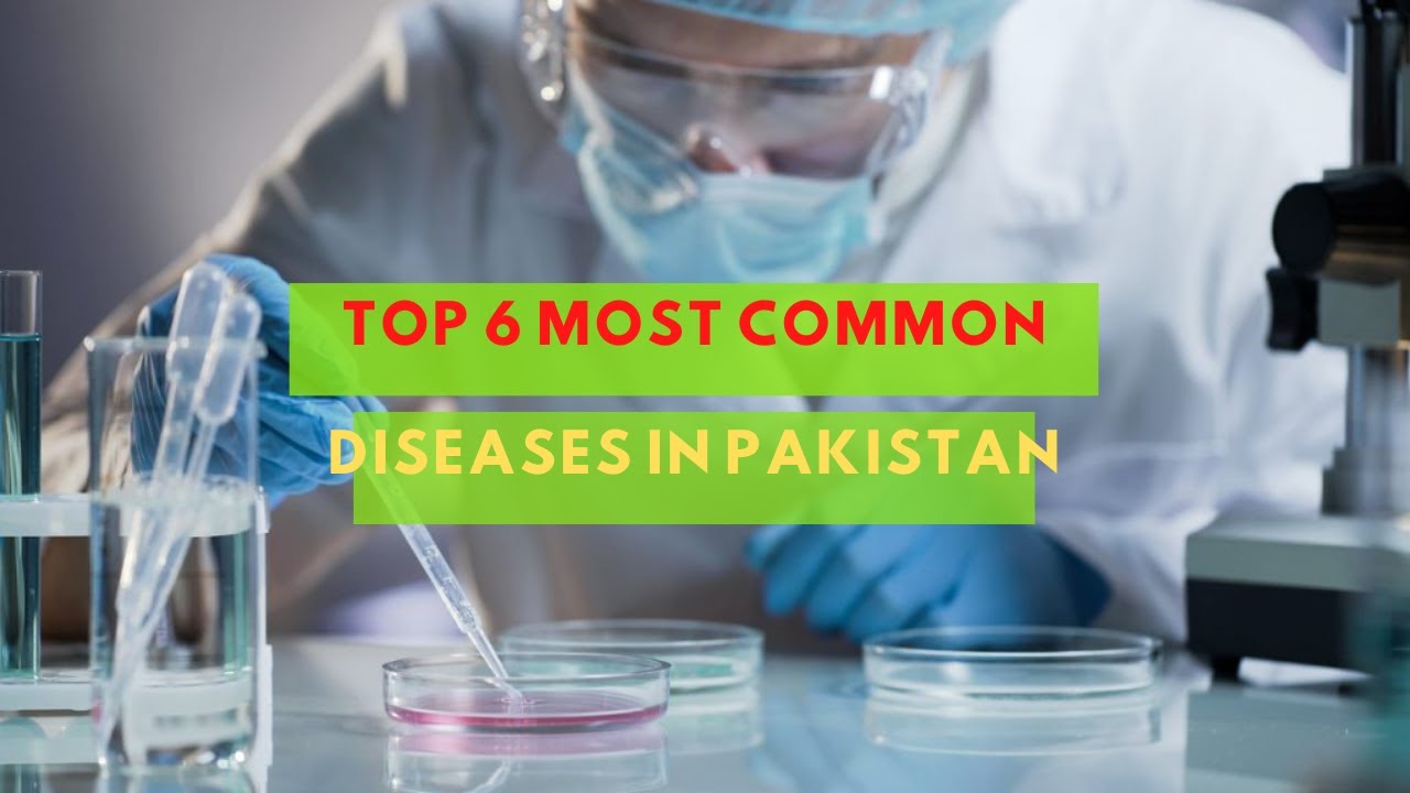 Top 6 most common diseases in Pakistan | DNI - YouTube