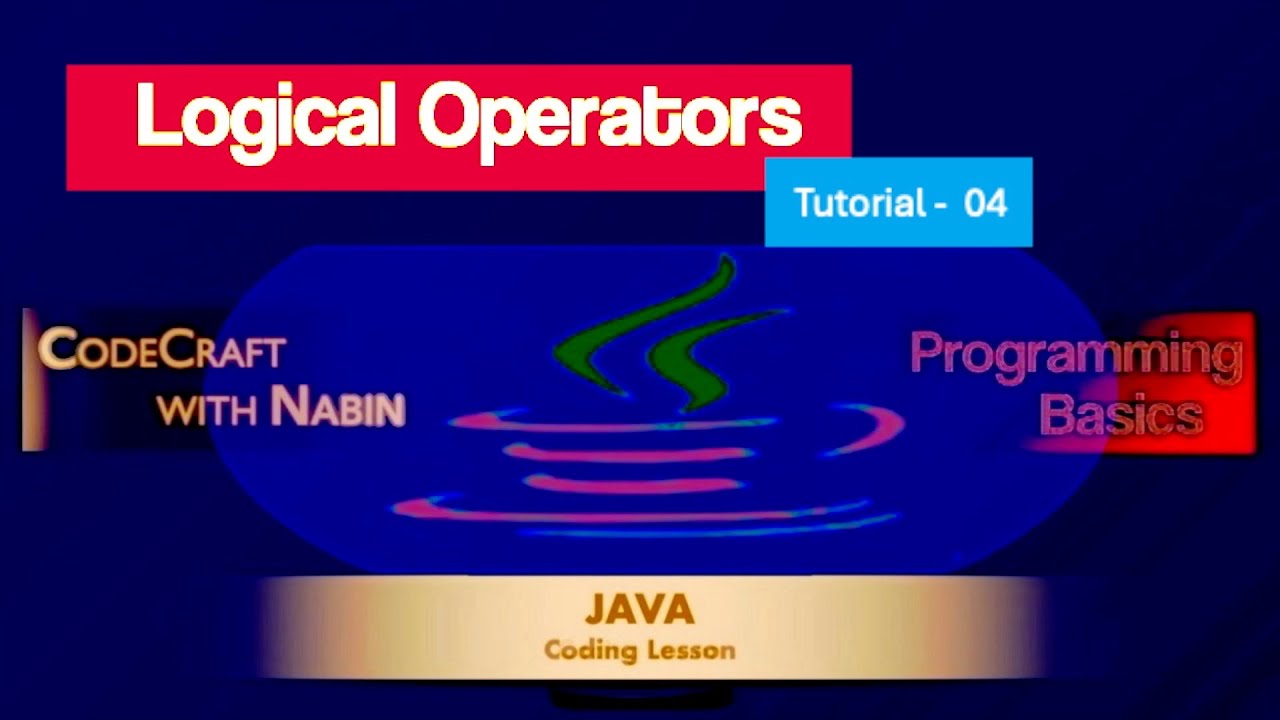 Java Basics for Beginners - 04: Logical Operators - YouTube