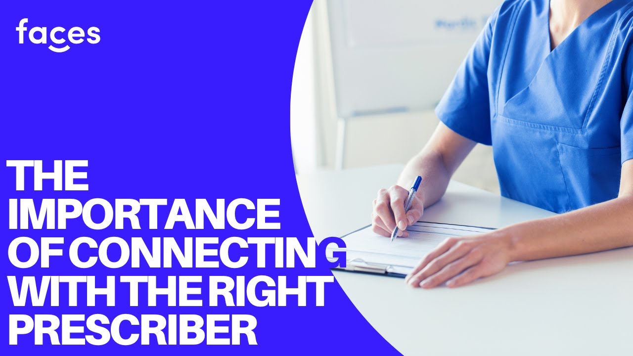 The Importance of Connecting with the Right Prescriber - YouTube