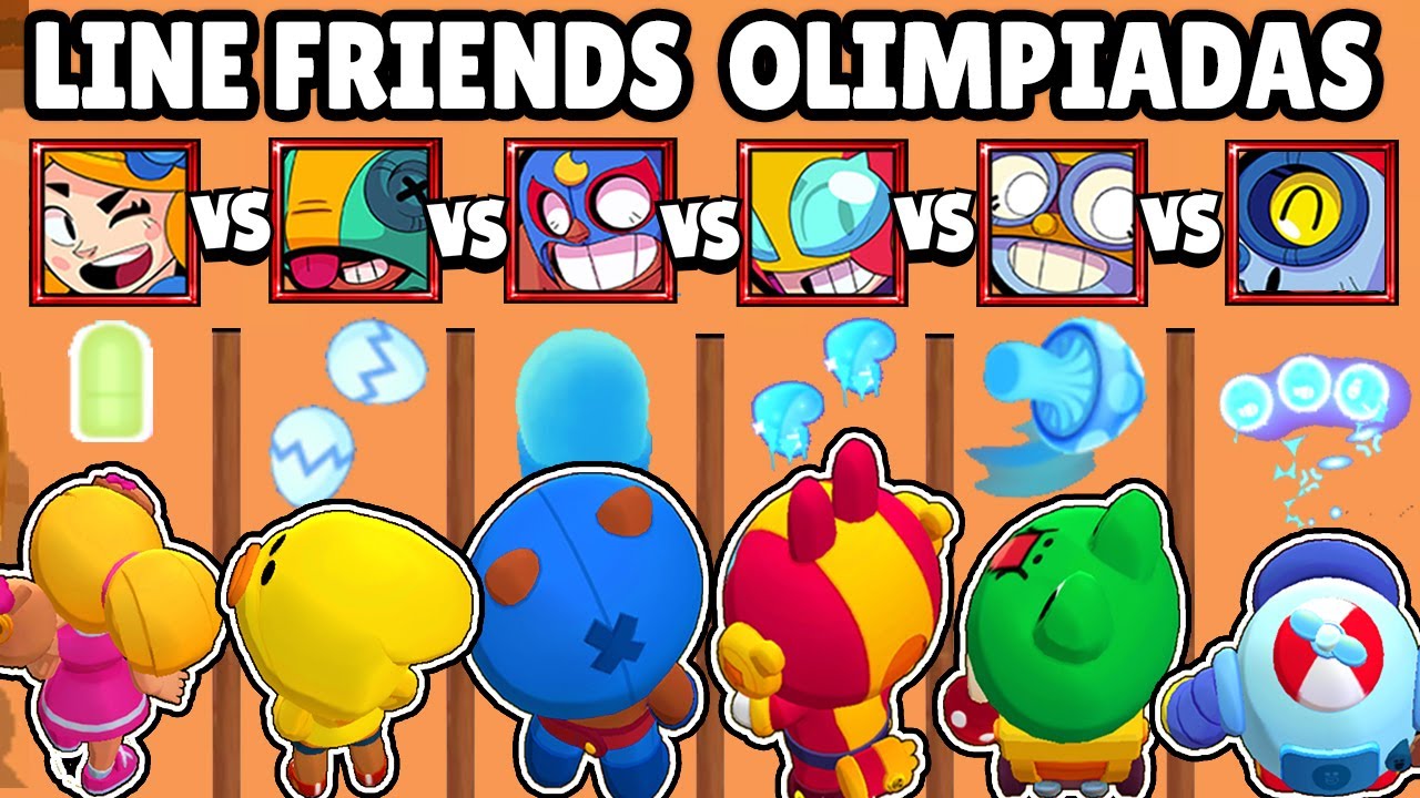 CUAL ES EL MEJOR BRAWLER DE LINE FRIENDS? | LINE FRIENDS OLIMPIADAS ...