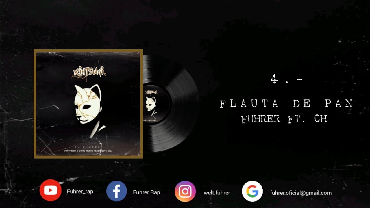 4.- FLAUTA DE PAN (DISCO KINTSUGI) - FUHRER FT. CH - YouTube