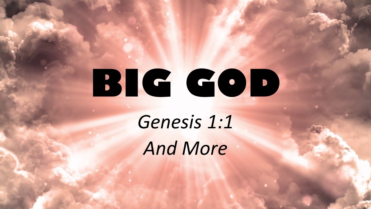 Big God - YouTube