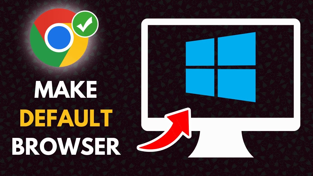 How To Make Google Chrome Your Default Browser - Full Guide - YouTube