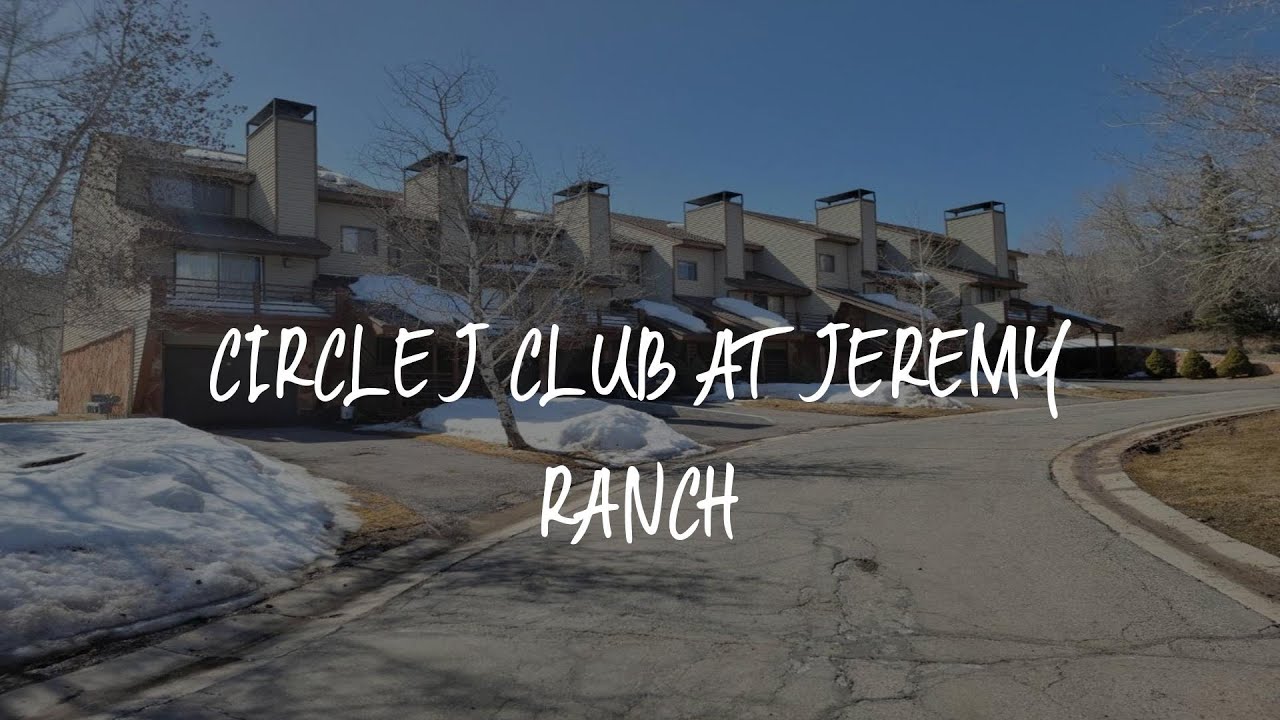 Circle J Club at Jeremy Ranch Review - Park City , United States of ...