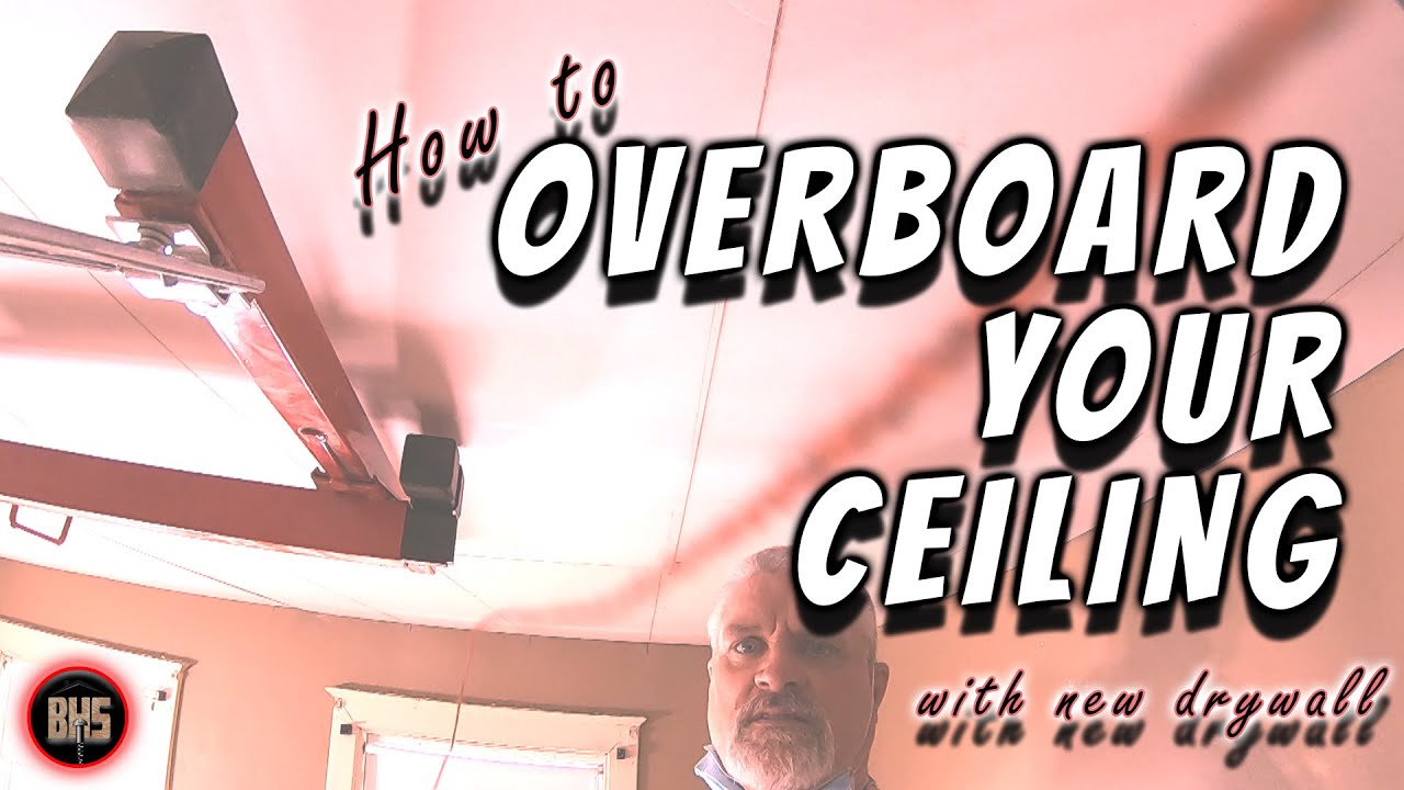 How to Overboard a Ceiling - YouTube