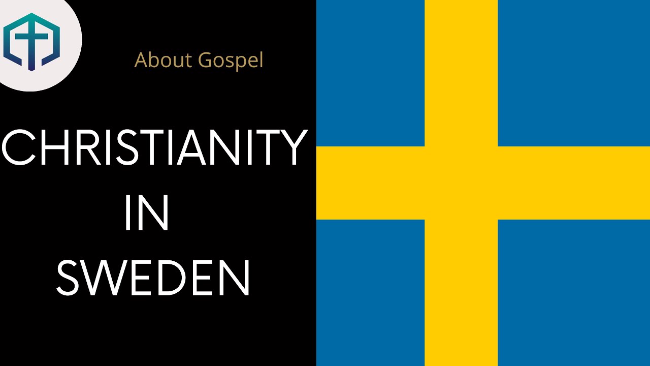 Sweden | Gospel in Sweden | Christianity in Sweden | About Gospel - YouTube